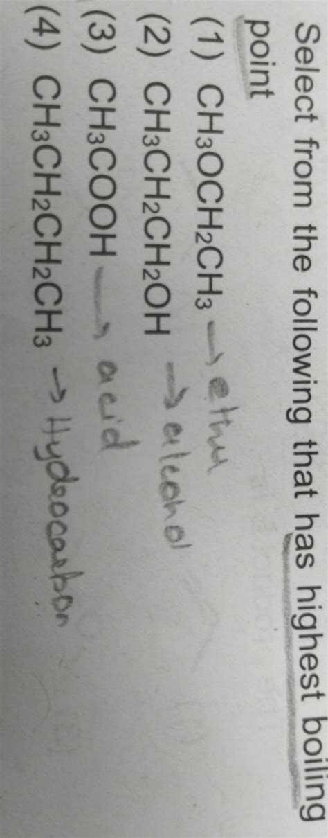 Select From The Following That Has Highest Boiling Point 1 Ch3 Och2 Ch3