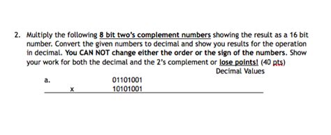 Solved 2 Multiply The Following 8 Bit Two S Complement Chegg Com