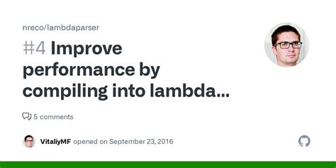 Improve Performance By Compiling Into Lambda Method Calls Property Getters Etc Issue