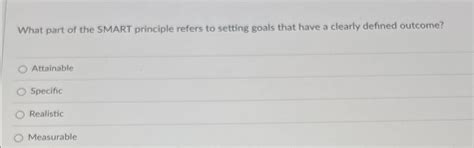Solved What Part Of The Smart Principle Refers To Setting