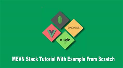 Mevn Stack Tutorial With Example From Scratch