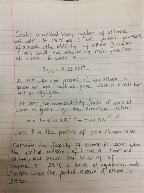 Consider A Nonideal Binary System Of Ethane And Chegg