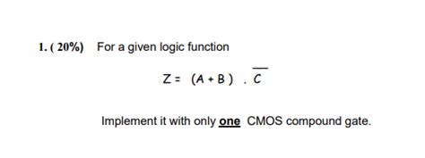 Solved 1 20 For A Given Logic Function Zab⋅cˉ