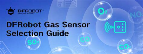 DFRobot Gas Sensor Selection Guide DFRobot