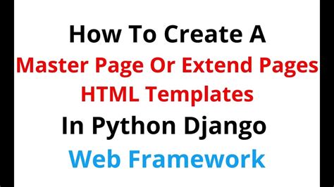 Django Creating Master HTML Extend Page Template YouTube