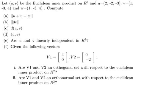 Solved Let U V Be The Euclidean Inner Product On R2 And