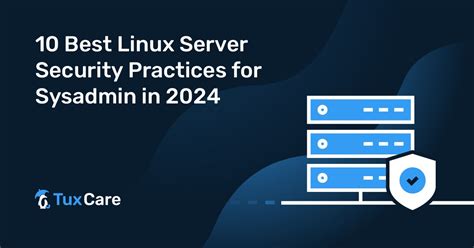 Tuxcare On Linkedin 10 Best Linux Server Security Practices For