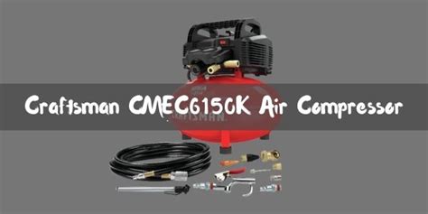 Craftsman Cmec6150k Air Compressor Review 2021