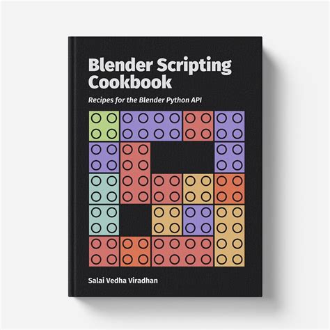 Blender Scripting Cookbook Released Tutorials Tips And Tricks