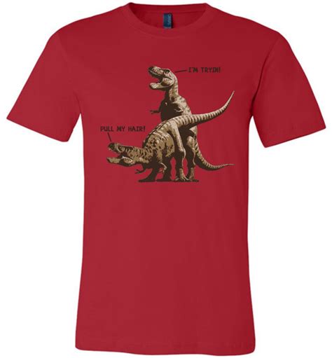 T Rex Pull My Hair Canvas Unisex T Shirt Absurd Ink