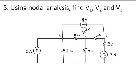 Solved 5 Using Nodal Analysis Find V1v2 And V3