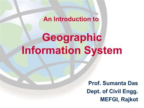 Geographical Information System Gis Pptx