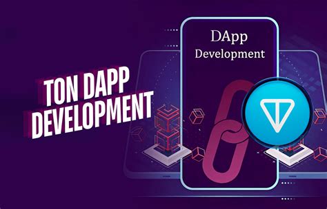 ton dapp development developing high performance dapps on the ton