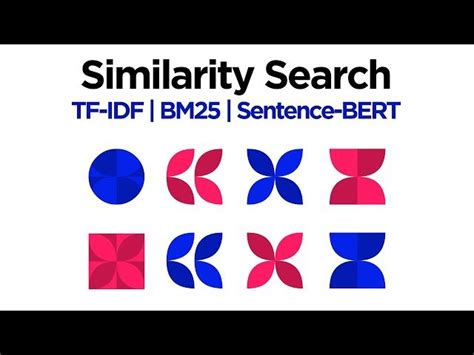 Free Video Vector Based Methods For Similarity Search TF IDF BM SBERT From James Briggs