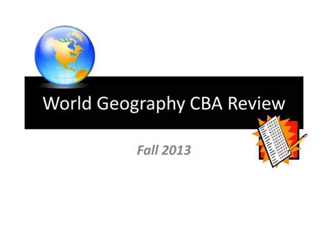 Ppt World Geography Cba Review Powerpoint Presentation Free Download