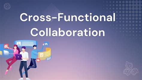 What Is Cross Functional Collaboration And Teamwork Pm Study Circle