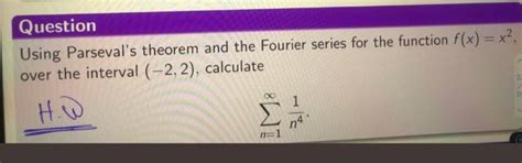 solved question using parseval s theorem and the fourier