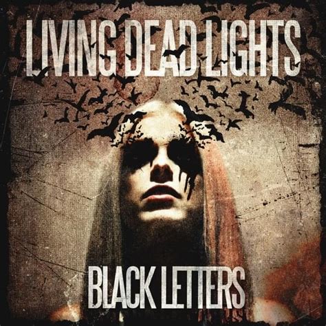 Living Dead Lights Black Letters Lyrics And Tracklist Genius