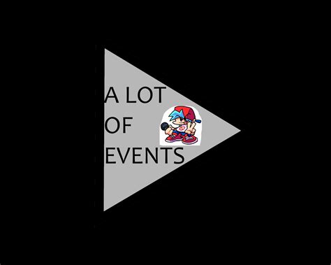 A Lot Of Events For Fnf Modding Tool For Friday Night Funkin Fnf Modding Tools