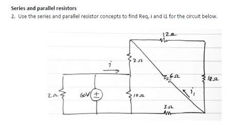 Solved Series And Parallel Resistors Use The Series And Chegg