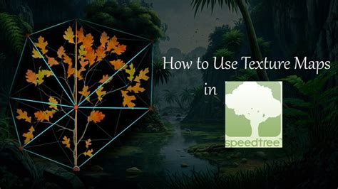 How To Use Texture Maps In Speed Tree Speed Tree Vegetations 2024