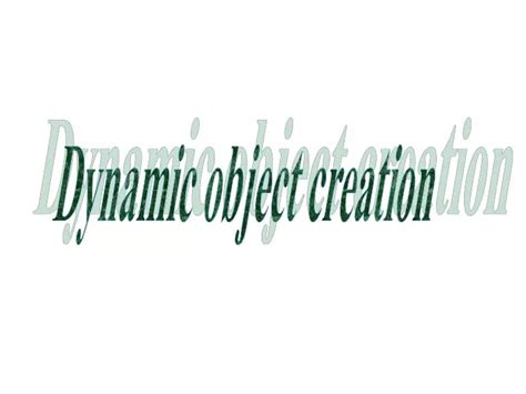 Ppt Dynamic Object Creation Powerpoint Presentation Free Download Id4673885