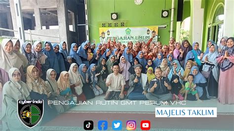 Pengajian Rutin Gmt Se Perum Vkc Libatkan 16 Majelis Taklim