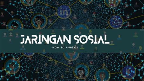 Jaringan Sosial Anda Sebuah Perspektif Teoritis Hukum Line