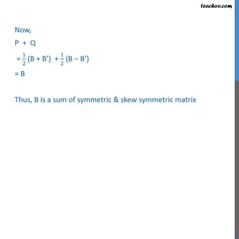 Example 22 Express Matrix B As Sum Of Symmetric And Skew