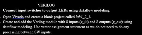 Solved Verilog Connect Input Switches To Output Leds Using Dataflow