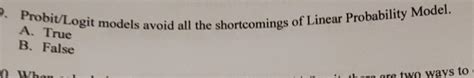 Solved Probit Logit Models Avoid All The Shortcomings Of