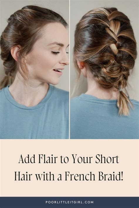 How To Do A French Braid On Short Hair Poor Little It Girl