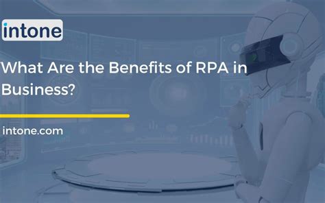 What Are The Benefits Of RPA In Business Intone Networks