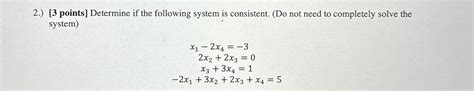 solved 2 [3 ﻿points] ﻿determine if the following system is
