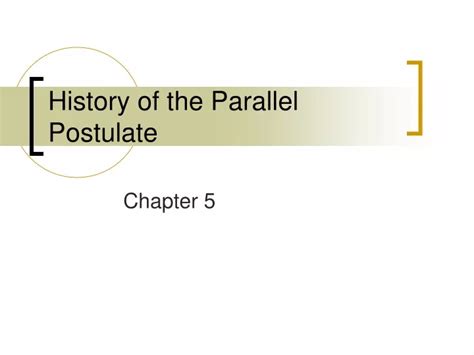Ppt History Of The Parallel Postulate Powerpoint Presentation Free