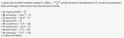 solved 1 point given the mgf of random variable y is m t