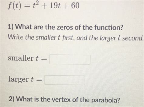 Solved F T T 2 19t 60 1 What Are The Zeros Of The Function Write