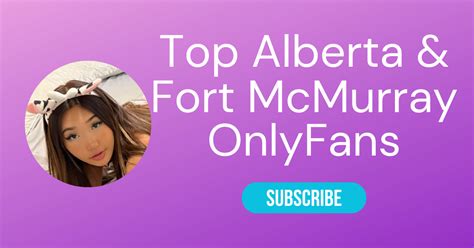 Top 10 Alberta And Fort Mcmurray Onlyfans 2025 La Weekly
