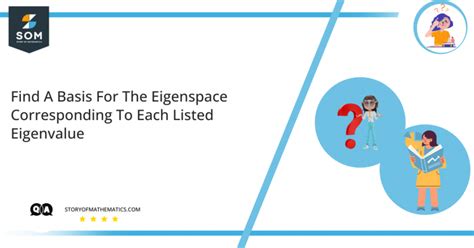 Find A Basis For The Eigenspace Corresponding To Each Listed Eigenvalue Of A Given Below The