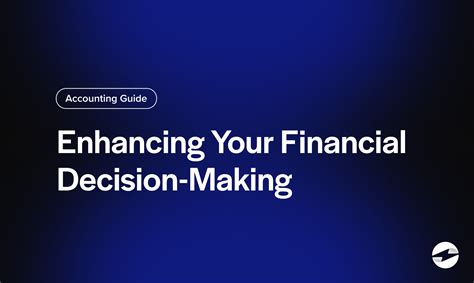 Enhancing Your Financial Decision Making