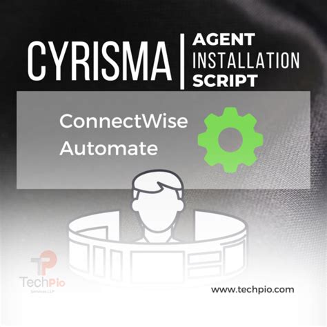 Cyrisma Agent Installation Script For Connectwise Automate