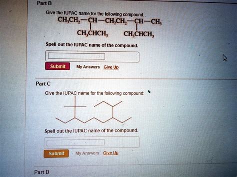 Solved Pant B Give The Iupac Name For The Following Compound Ch3ch2ch Chch3 Spell Out The