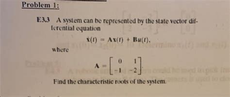 Solved E 3 3 A System Can Be Represented By The State Vector Chegg Com