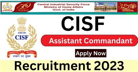 Cisf Recruitment 2023 Notification Out Assistant Commandant Executive