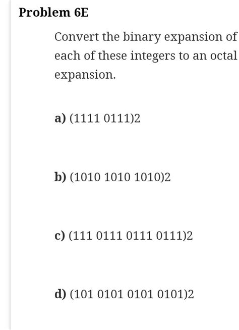 Solved Oblem 6e Convert The Binary Expansion Of Each Of