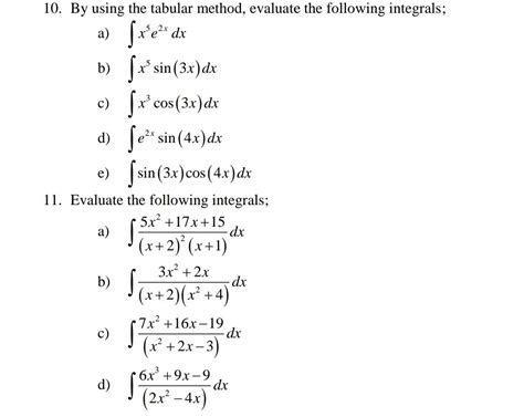 Solved 10 By Using The Tabular Method Evaluate The