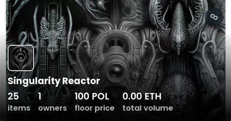 Singularity Reactor Collection Opensea