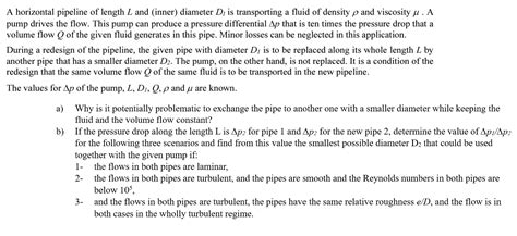 Solved A Horizontal Pipeline Of Length L And Inner
