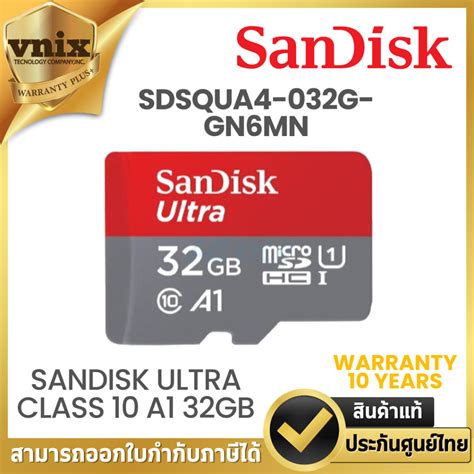 Sandisk Sdsqua4 032g Gn6mn Ultra Microsdhc Uhs I 32gb ความเร็วอ่านสูงสุด 120 Mb S U1 A1 By Vnix
