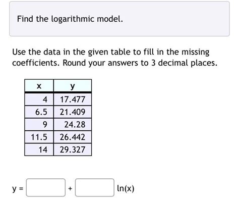 solved find the logarithmic model use the data in the given